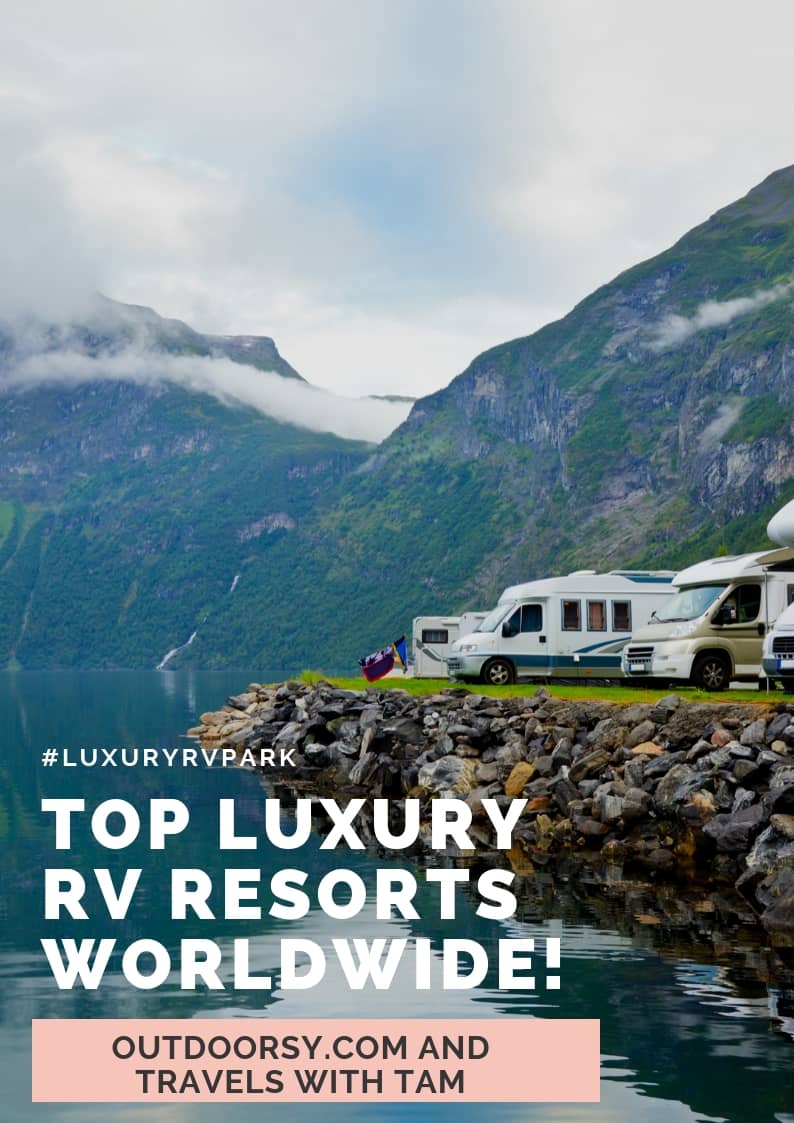 Here are the Top Luxury RV Parks Worldwide! | TRAVELS WITH TAM