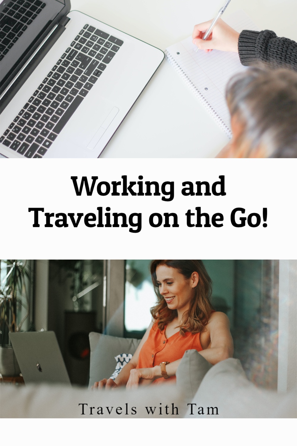 Working & Traveling On The Go: Tips To Make It Easier | TRAVELS WITH TAM